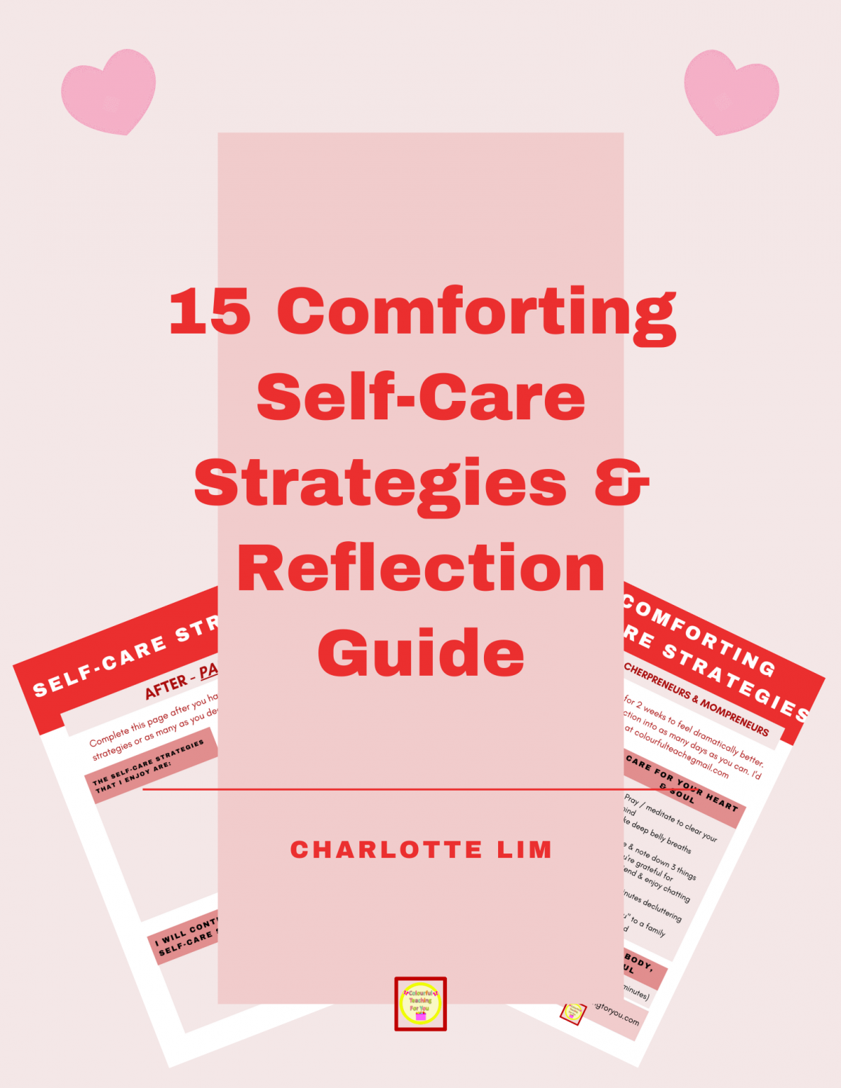 15 Comforting Self-Care Strategies & Reflection Guide - Colourful ...