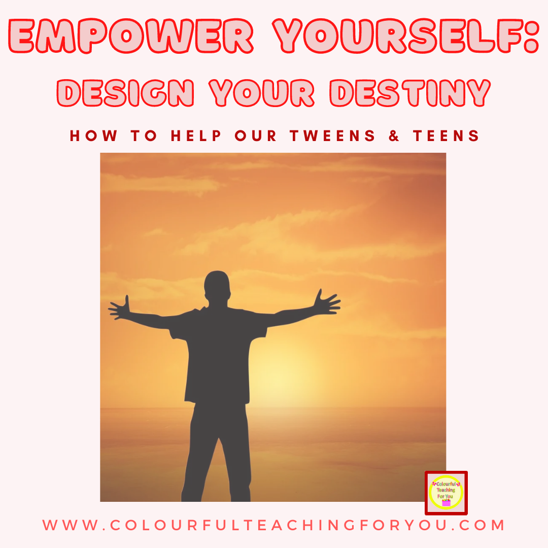 Empower Yourself: Design Your Destiny - Colourful Teaching For You