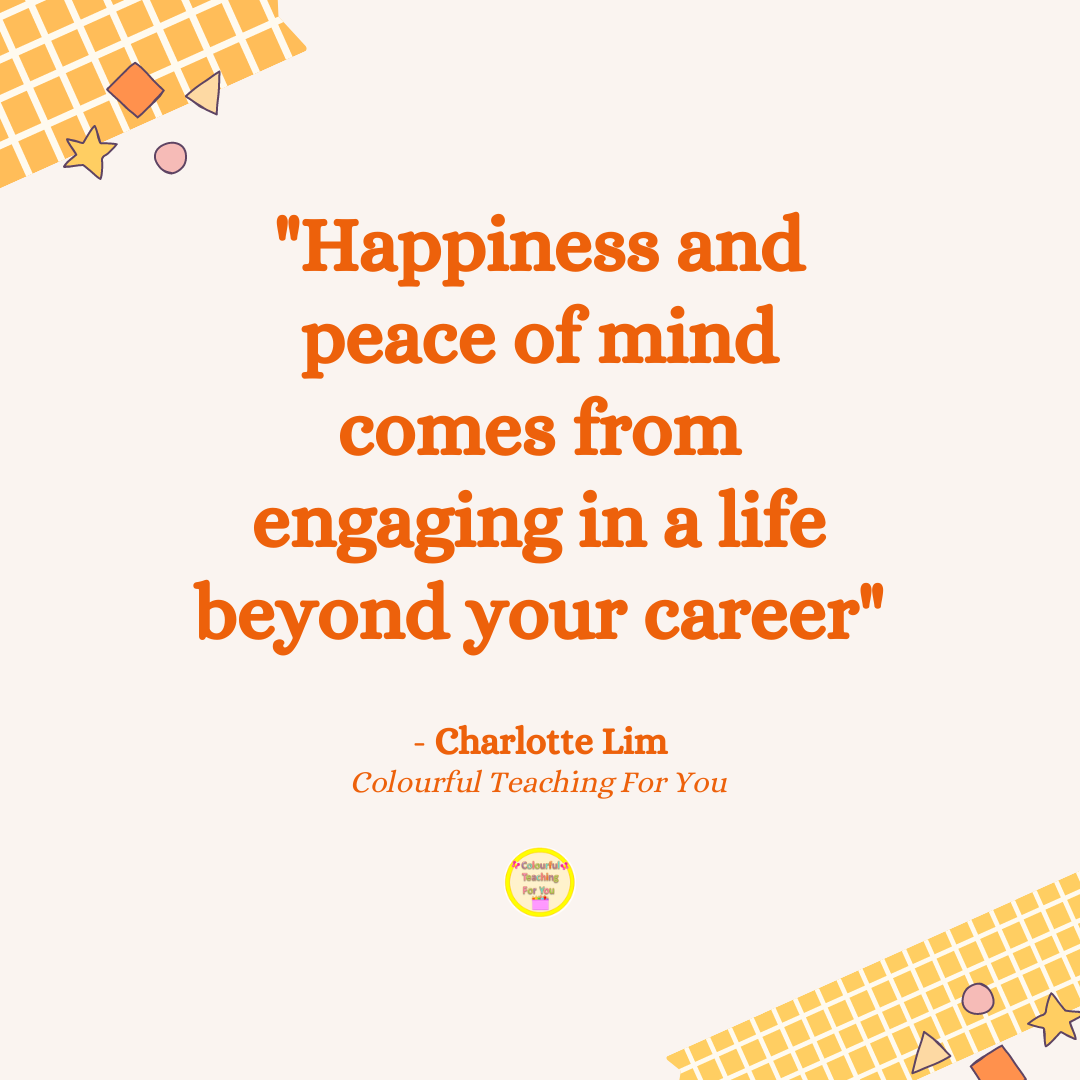 Achieve Better Work-Life Balance as a Teacher - Colourful Teaching For You