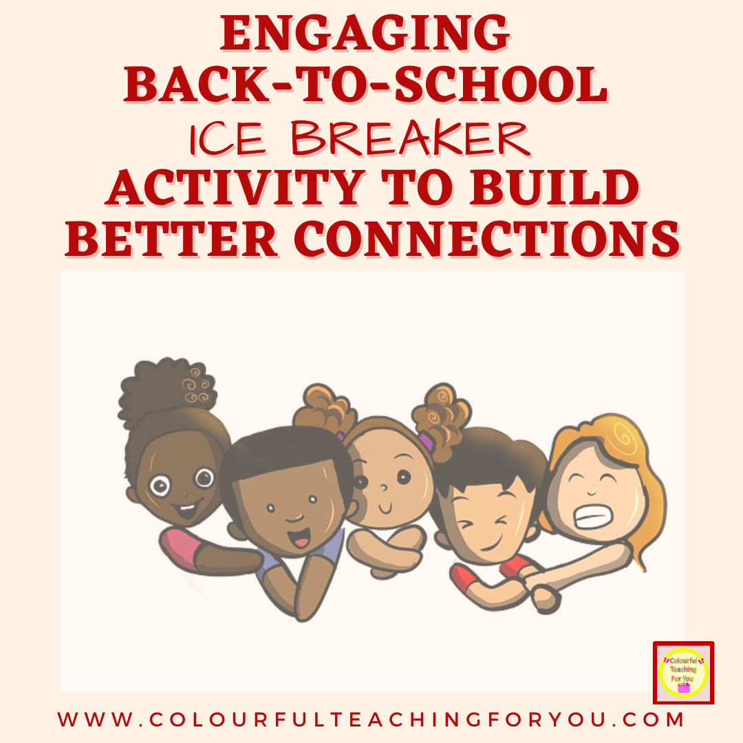 Engaging Back-to-School Ice Breaker Activity to Build Better ...