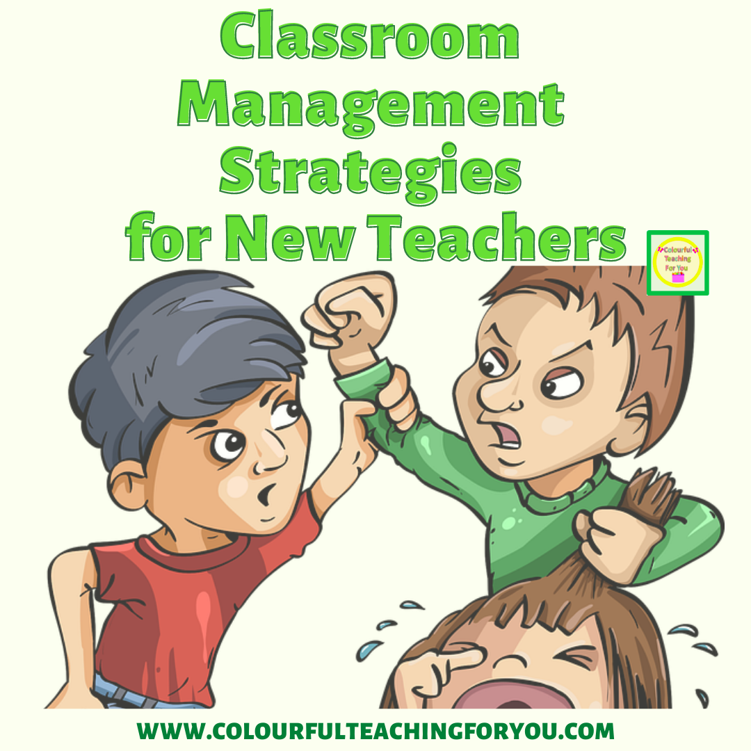 What are Classroom Management Strategies for New Teachers - Colourful ...