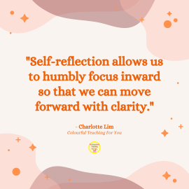 Why is Student Self Reflection So Important - Colourful Teaching For You