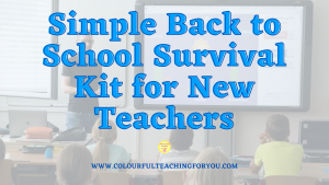 Simple Back to School Survival Kit for New Teachers - Colourful ...