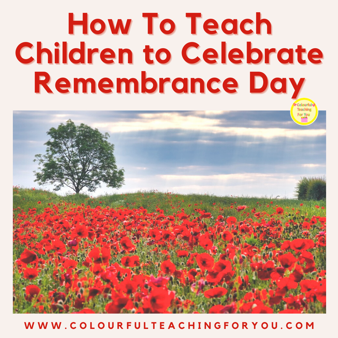 How to Teach Children to Celebrate Remembrance Day - Colourful Teaching ...