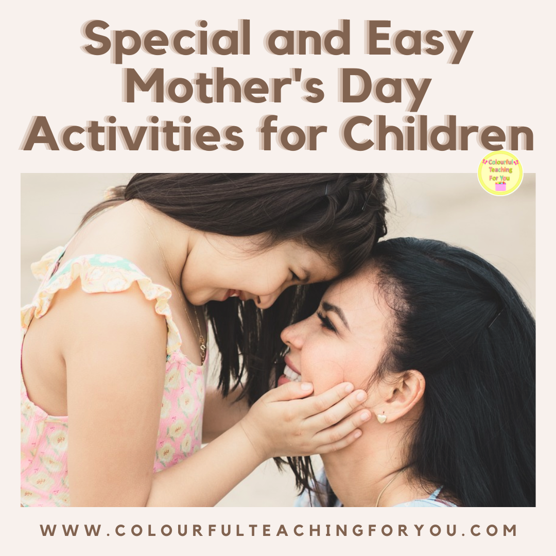Special and Easy Mother's Day Activities for Children - Colourful ...