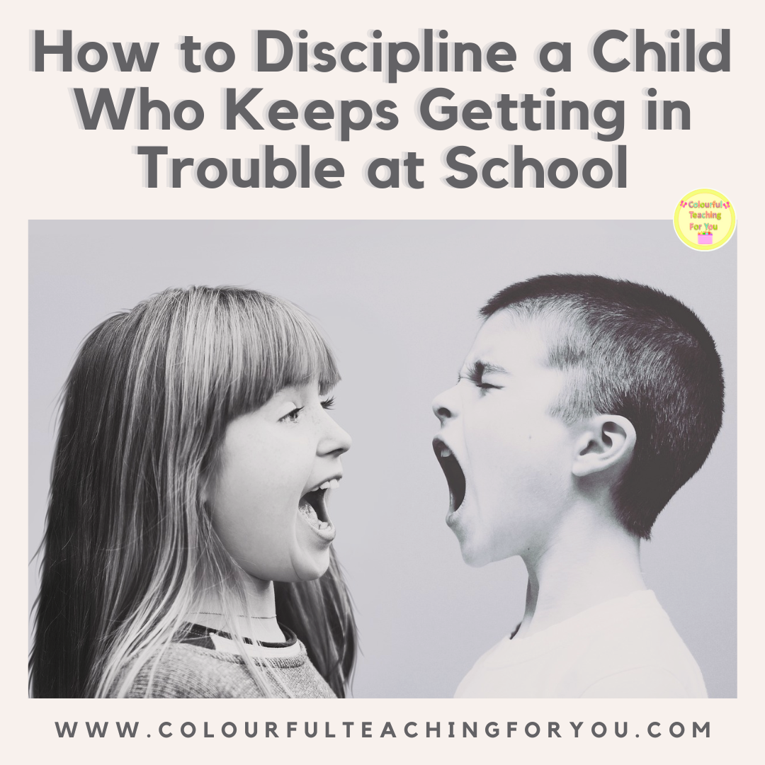 How to Discipline a Child Who Keeps Getting in Trouble at School ...