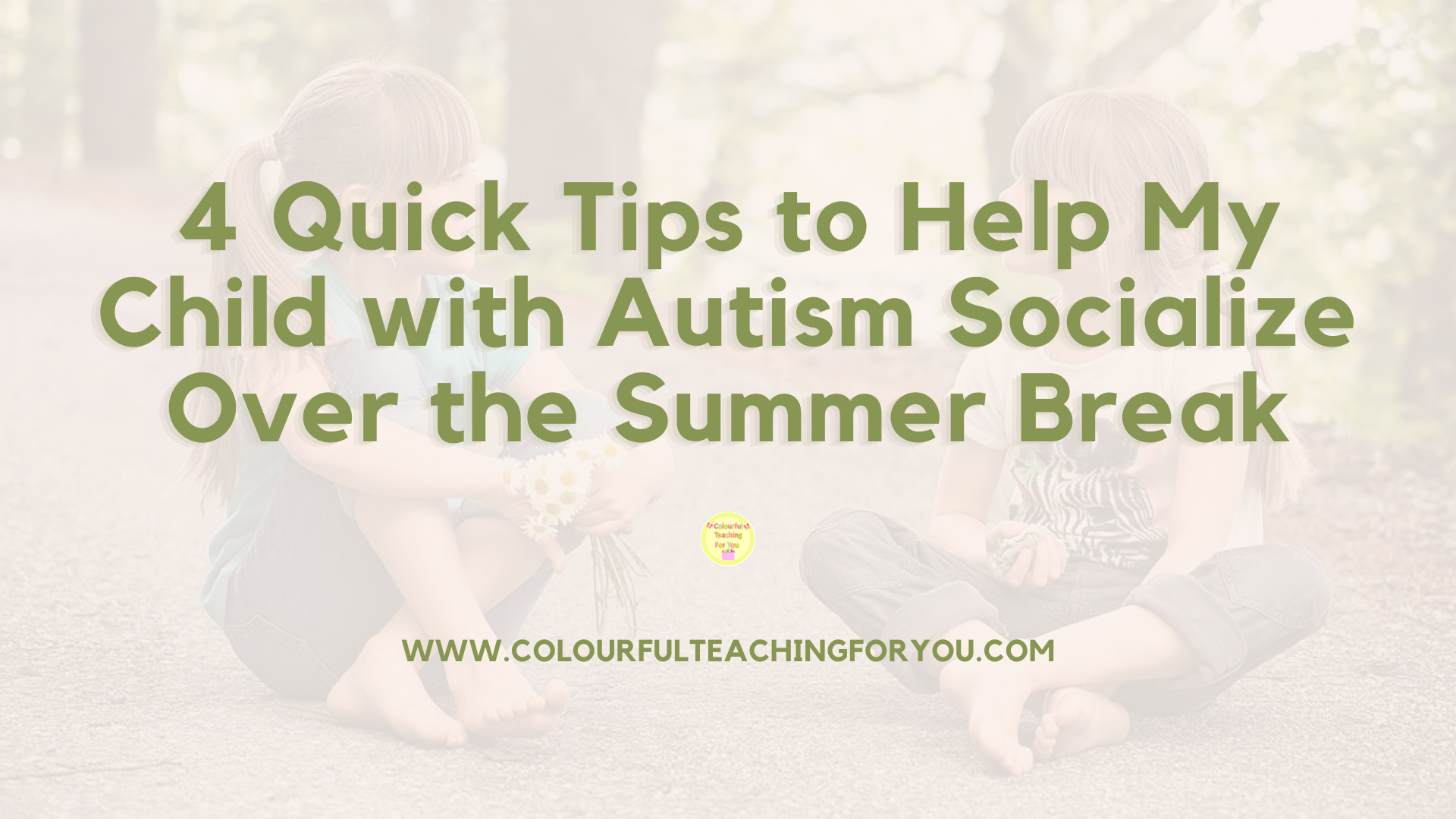 4 Quick Tips to Help My Child with Autism Socialize Over the Summer ...